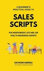 A Beginner's Practical Guide to Sales Scripts for Independent Life and ...