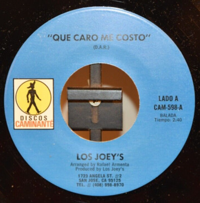 LOS JOEY'S Que Caro Me Costo/Y Jamas Llorare 45 DISCOS CAMINANTE Latin ...