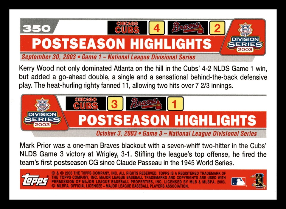 2004 Topps Kerry Wood Mark Prior Postseason Highlights #350 Centered ...