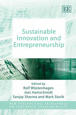 Sustainable Innovation and Entrepreneurship by Rolf Wustenhagen, Jost ...