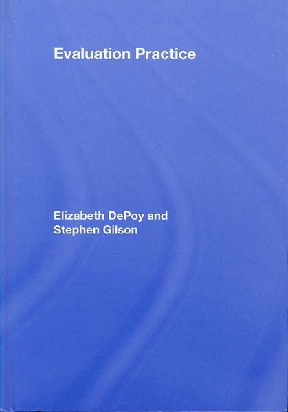 Evaluation Practice: How To Do Good Evaluation Research In Work ...