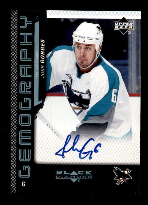 JOSH GORGES 2006/07 UD BLACK DIAMOND GEMOGRAPHY AUTOGRAPH AUTO BF1218 ...