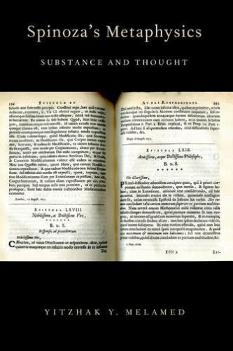 Spinoza's Metaphysics : Substance and Thought by Yitzhak Y. Melamed ...