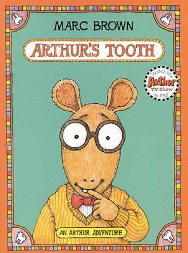 Arthur's Tooth (Arthur Adventure Series) - Hardcover By Brown, Marc ...
