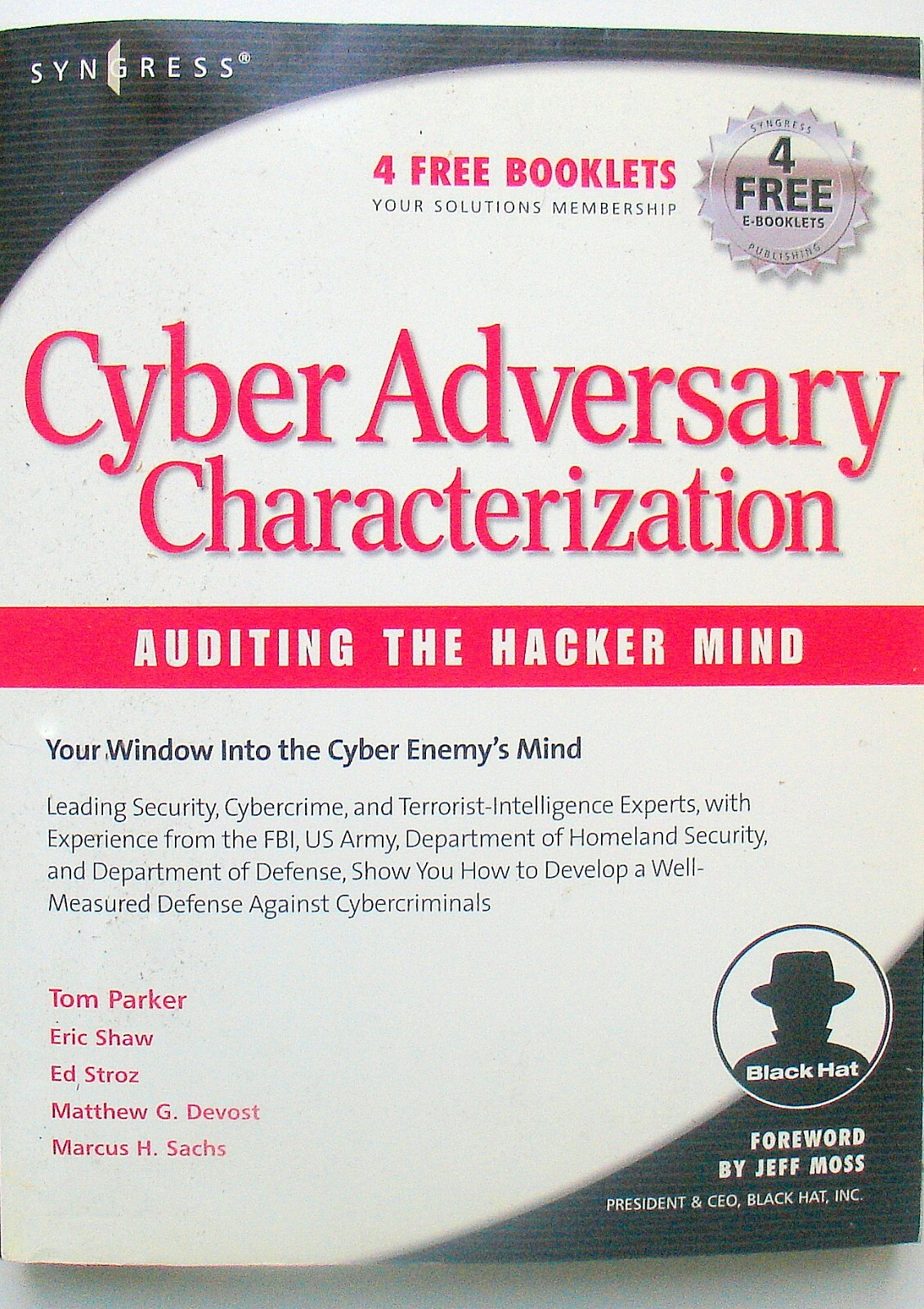 Cyber Adversary Characterization : Auditing the Hacker Mind by Marcus ...