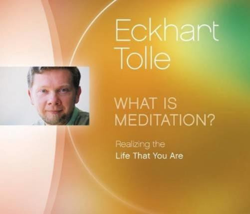 Eckhart Tolle What is Meditation? (CD) | eBay