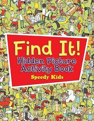 Find It! Hidden Picture Activity Book by Speedy Kids (Paperback, 2017 ...