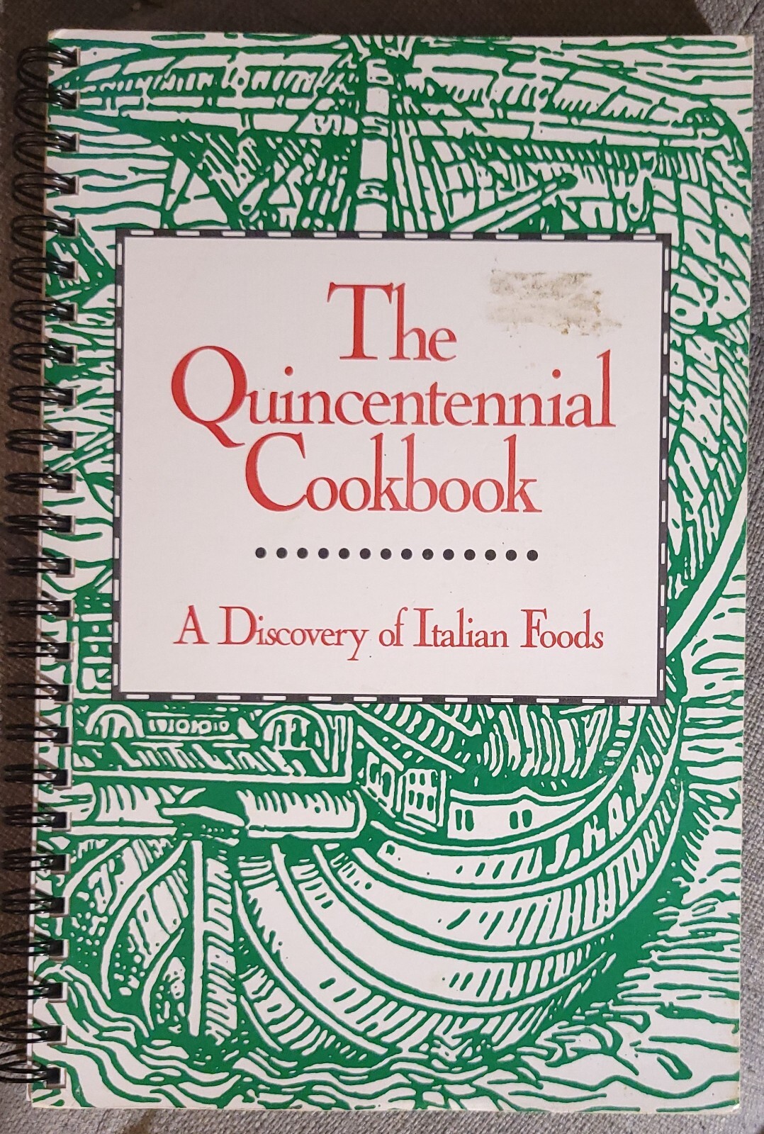 Jo Ann Harvey THE QUINCENTENNIAL COOKBOOK A Discovery of Italian Food ...