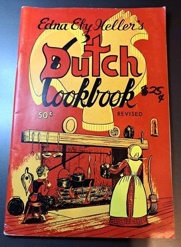 Vintage Edna Eby Heller's Dutch Cookbook Revised Edition Pennsylvania ...