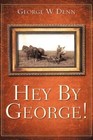 Hey by George! 9781602662971| eBay