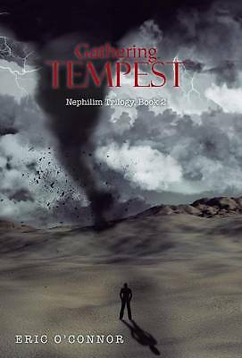 Gathering Tempest: Nephilim Trilogy, Book 2 by Eric O'Connor (Hardcover, 2015) for sale online ...