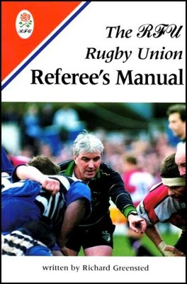 The Rugby Union Referee's Manual-Richard Greensted,Ed Morrison ...