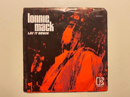 Lonnie Mack Lay It Down / She Even Woke Me Up To Say Goodbye 45 PS ...
