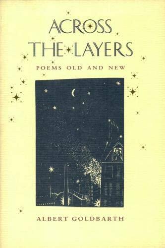 Across the Layers: Poems Old and New, Goldbarth 9780820315485 Free ...