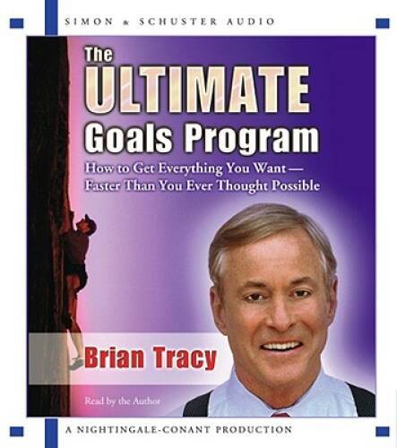 The Ultimate Goals Program: How To Get Everything You Want Faster Th ...