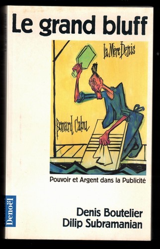 Le grand Bluff [Boutelier Denis/Subramanian Dilip] Dédicacé par les ...