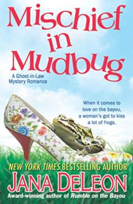 Mischief in Mudbug: Volume 2 (Ghost-in-Law Series), DeLeon ...