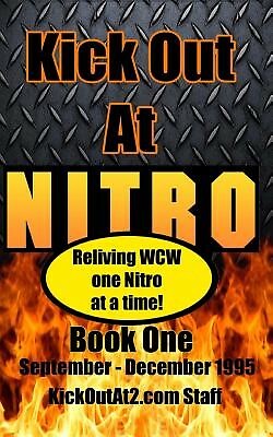 Kick Out At Nitro! - Vol 1 - September - December 1995 Relivi by Body ...