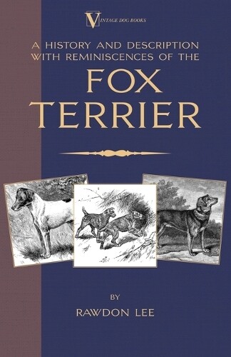 Rawdon Lee A History and Description, With Reminiscences, of the Fox ...