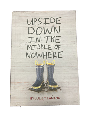 Upside Down in the Middle of Nowhere 9781452128801| eBay