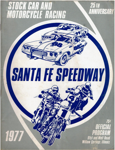 Santa Fe Speedway 1977 25th Anniversary Motorcycle and Stock Car Racing ...