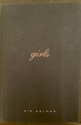 Nic Kelman- Girls- Hardcover 2003 First Edition- Excellent Condition ...