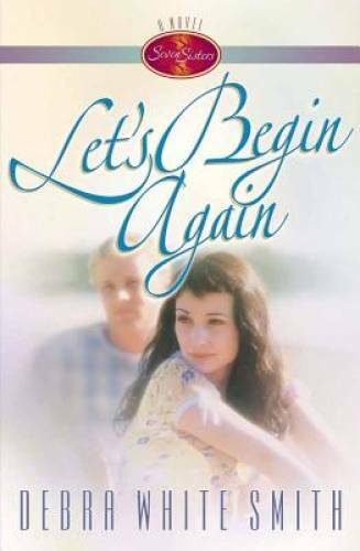 Let's Begin Again (Seven Sisters, Book 7) - Paperback - GOOD ...