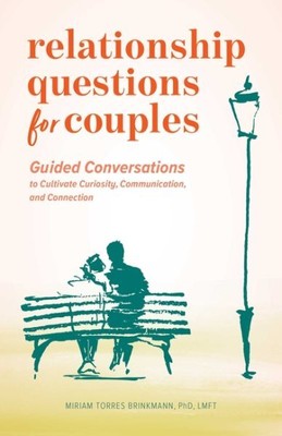 Relationship Questions for Couples : Guided Conversations to Cultivate Curios... 9781648769528 ...