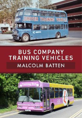 Malcolm Batten Bus Company Training Vehicles (Poche) 9781398100978 | eBay