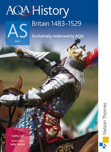 AQA History AS: Unit 1 Britain, 1483-1529: Student's Book By Cathy Lee ...