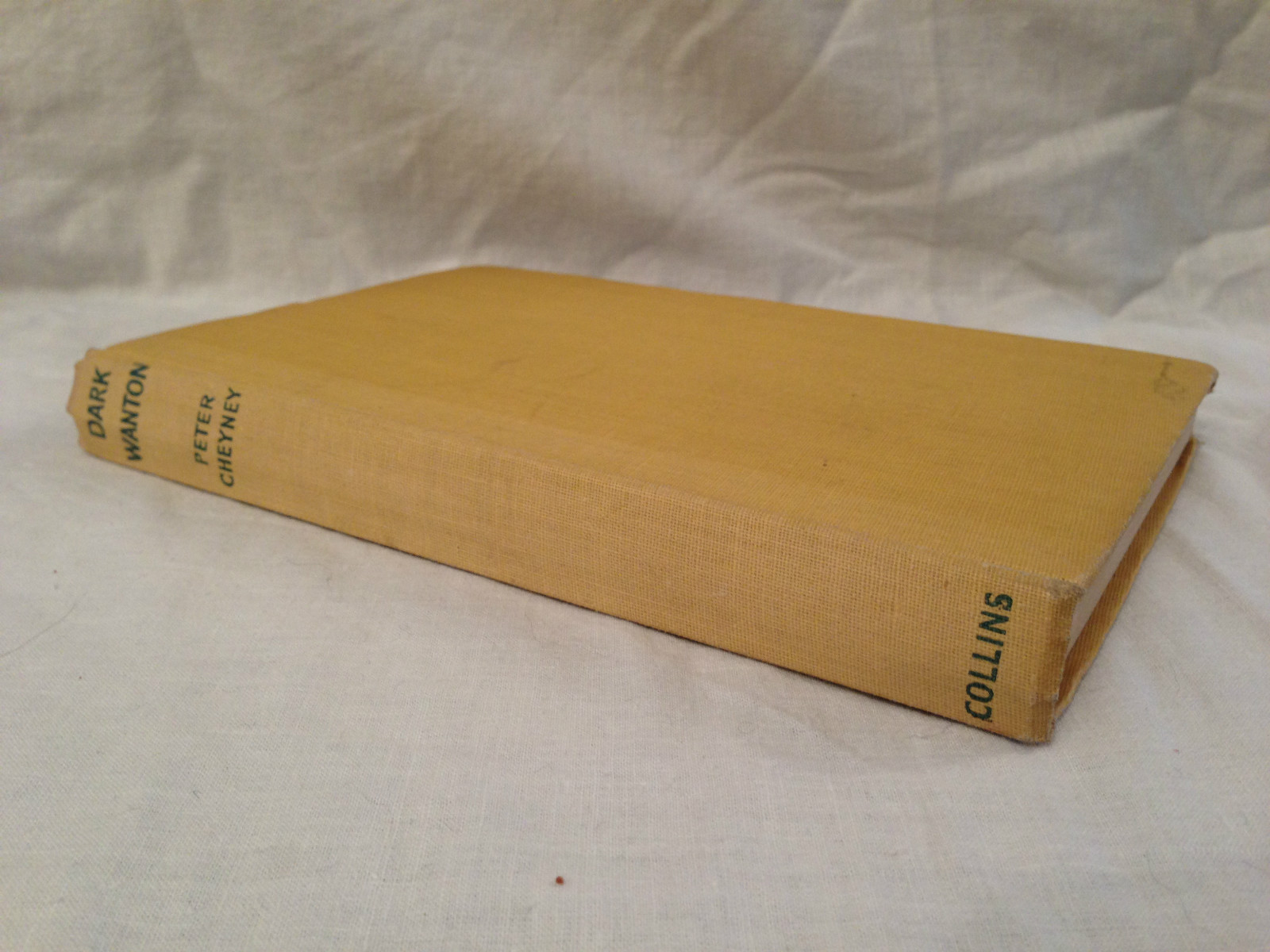 Peter Cheyney - Dark Wanton - 1st/1st 1948 Collins - SIGNED BY AUTHOR ...