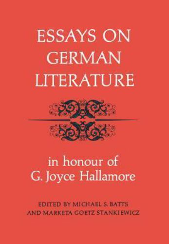 Heritage Ser.: Essays on German Literature : In Honour of G. Joyce ...