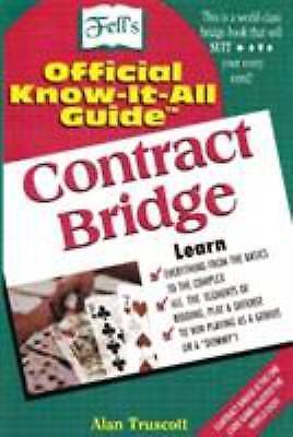 Contract Bridge : Fell's Official Know-It-All Guide by Alan F. Truscott ...