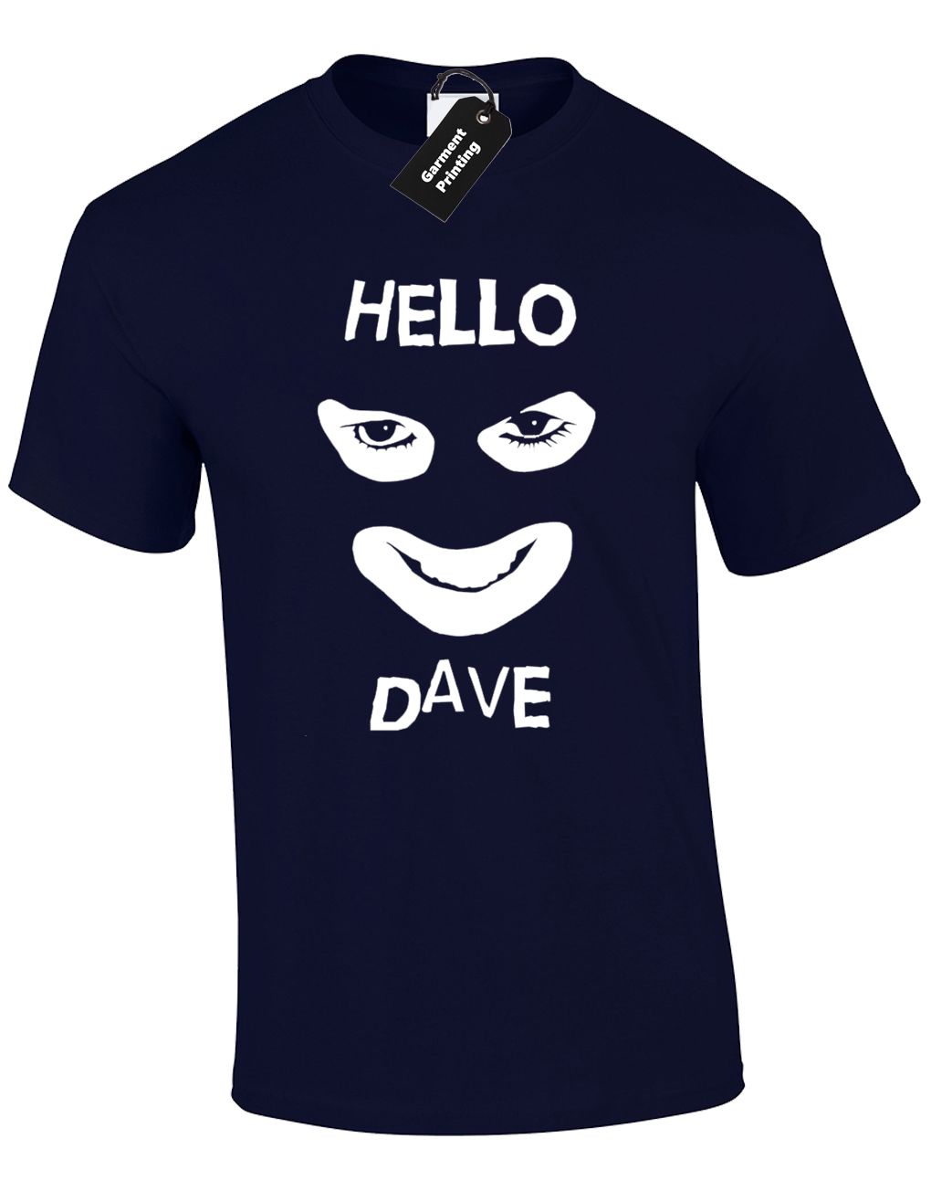 HELLO DAVE MENS T SHIRT FUNNY LEAGUE OF GENTLEMAN COMEDY RETRO JOKE ...