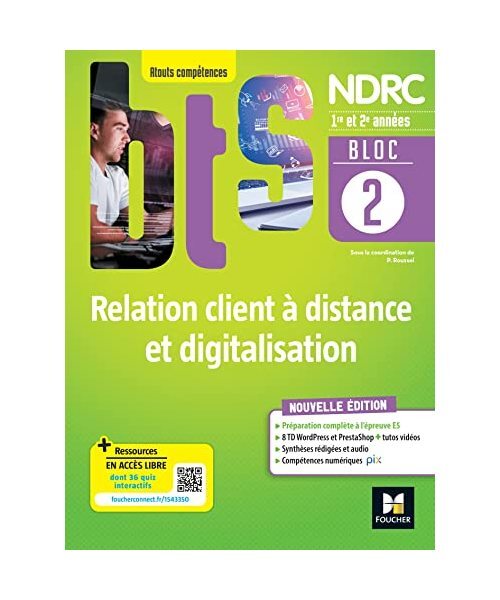 Bloc 2 Relation client à distance et digitalisation - BTS NDRC 1&2 - Éd 2022, | eBay
