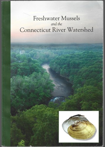 Connecticut River Watershed Freshwater Mussel Color Illustrated TP 2008 ...