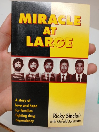 2 Miracle at Large by Ricky Sinclair, Families fighting Drugs, 86 page ...