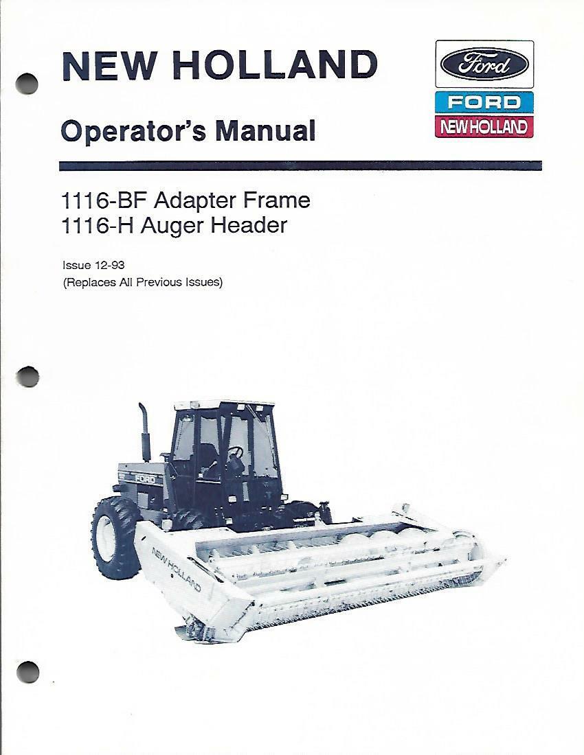 NEW HOLLAND 1116-BF ADAPTER FRAME & 1116-H AUGER HEADER OPERATORS ...
