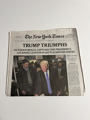 The New York Times - November 9 2016 TRUMP TRIUMPHS Election Win ...