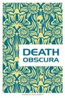 Death Obscura - Paperback By Bursky, Rick - VERY GOOD 9781932511871| eBay
