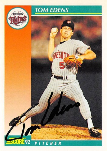 Tom Edens autographed Baseball Card (Minnesota Twins, 67) 1992 Score ...
