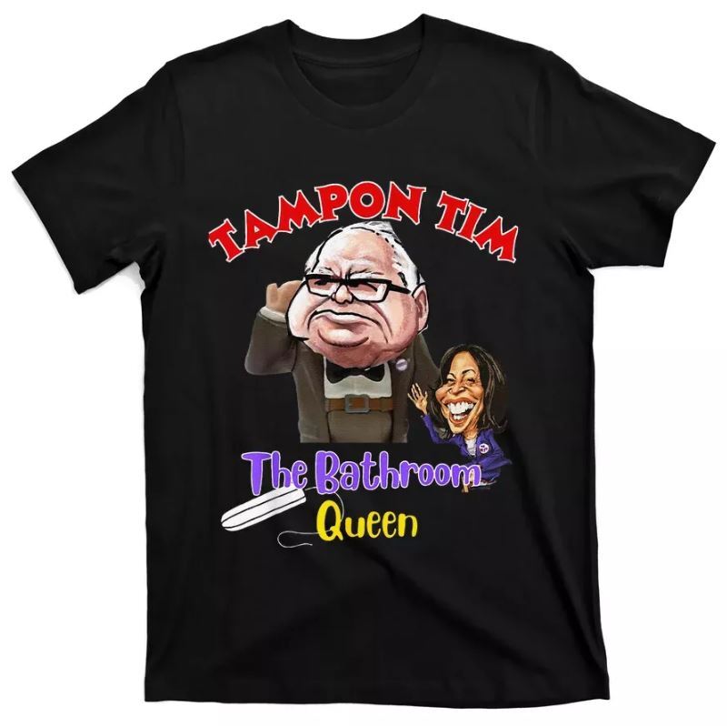 Tampon Tim The Bathroom Queen Tim Walz 2024 T-shirt, … - Gem