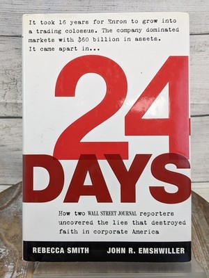 24 Days: Wall Street Journal Reporters Uncovered Lies by Rebecca Smith ...