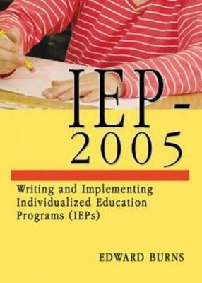 Iep-2005: Writing And Implementing Individualized Education Programs ...