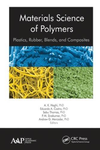 Materials Science of Polymers: Plastics, Rubber, Blends and Composites ...