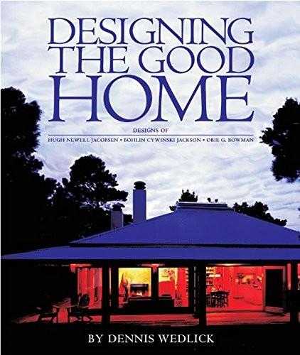 DESIGNING THE GOOD HOME By Dennis Wedlick *Excellent Condition ...