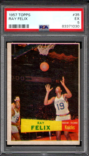 1957 TOPPS #35 RAY FELIX ROOKIE SP NEW YORK KNICKS 030 - PSA VG-EX 4 ...