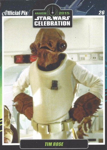 Tim Rose Official Pix Star Wars Autograph Trading Card Celebration ...