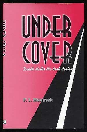 F J MANASEK / Under Cover Death Stalks the Book Dealer 1st Edition 1997 ...