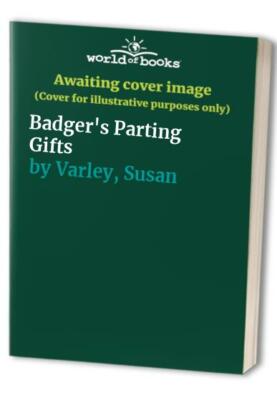 Badger's Parting Gifts by Varley, Susan Hardback Book The Fast Free ...